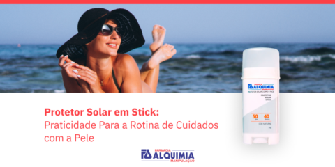 Protetor Solar em Stick: Praticidade Para a Rotina de Cuidados com a Pele